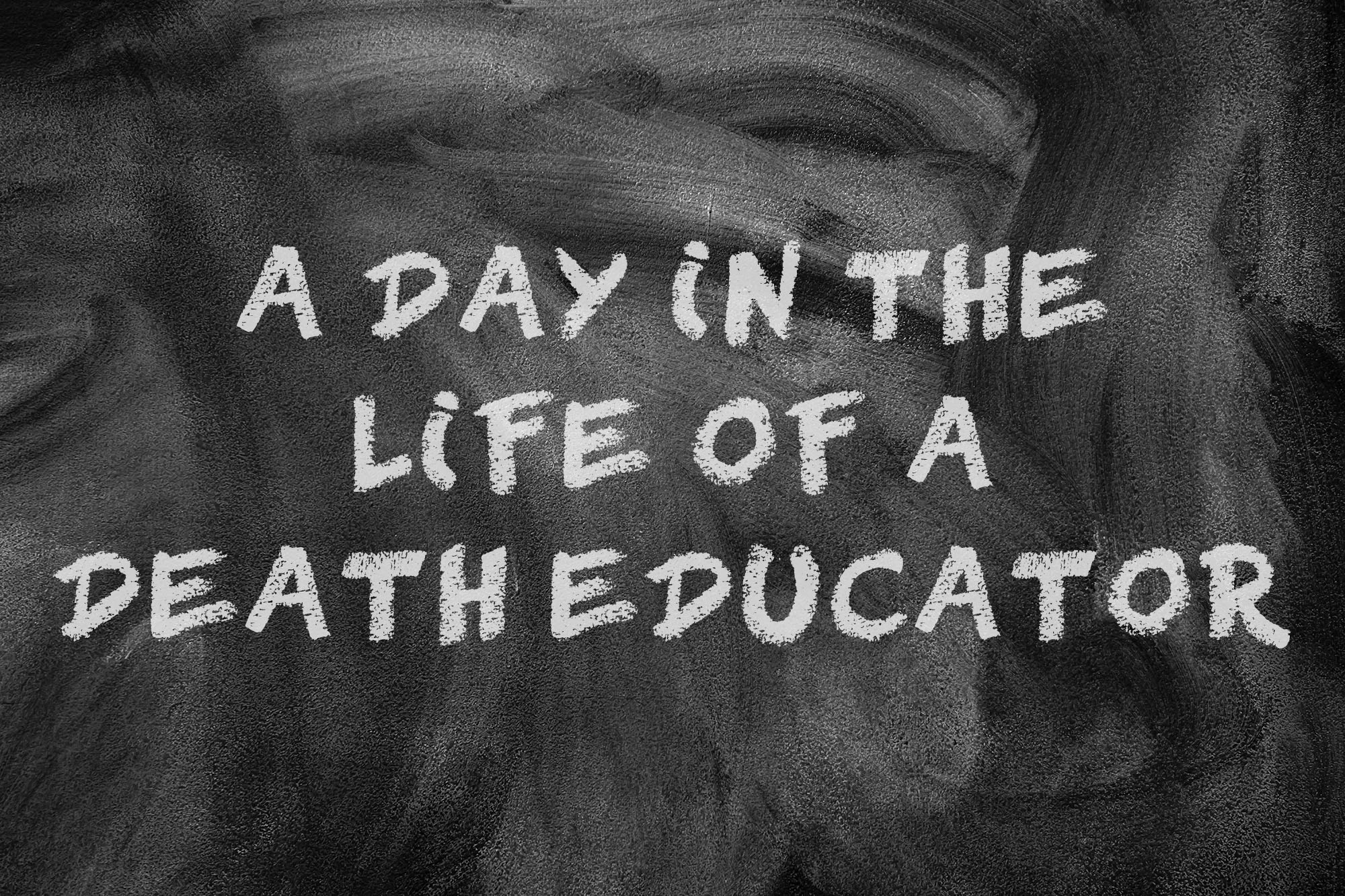 Careers in Death Care: A Day in the Life of a Death Educator - TalkDeath